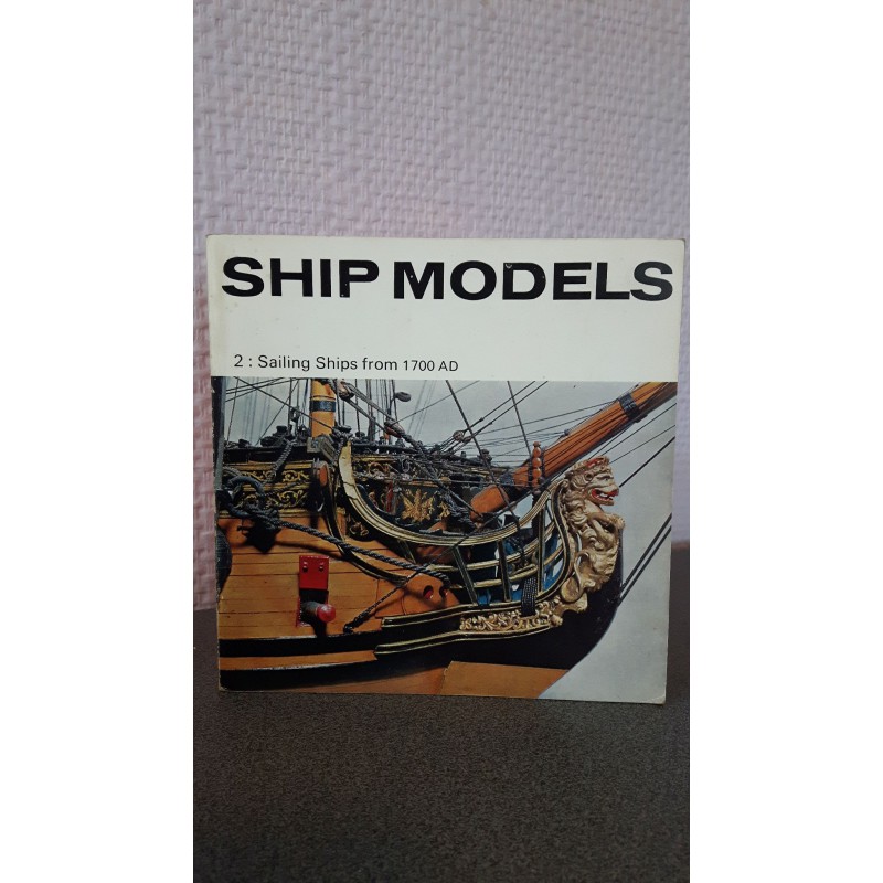 Ship Models - Sailing Ships from 1700 AD Volume II